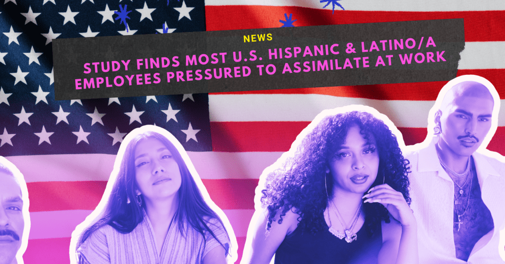 New Study Shows Most Hispanic & Latino/a Employees in U.S. Feel ...