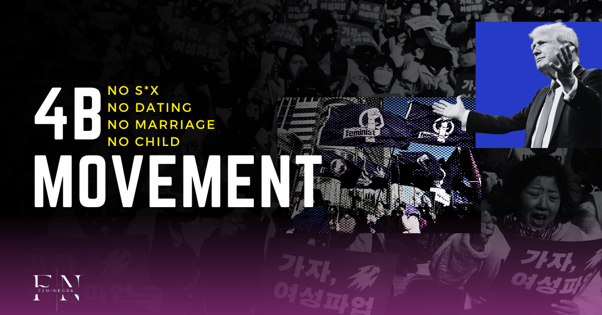 Why Women Are Decentering Men and Turning to the 4B Movement - Feminegra